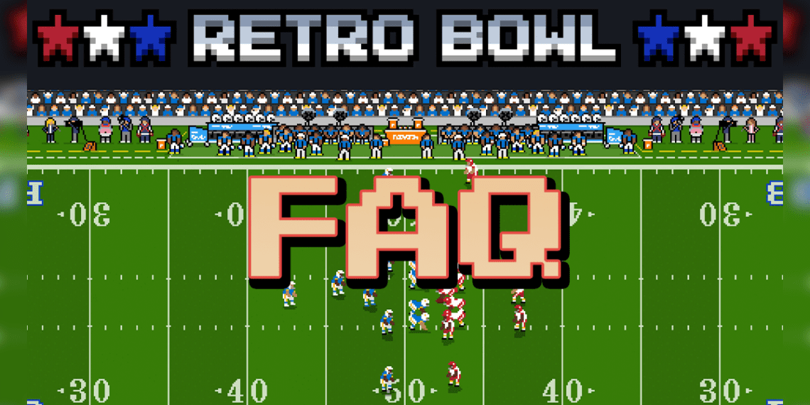 FAQ: Retro Bowl Game - Retro Bowl Unblocked Game